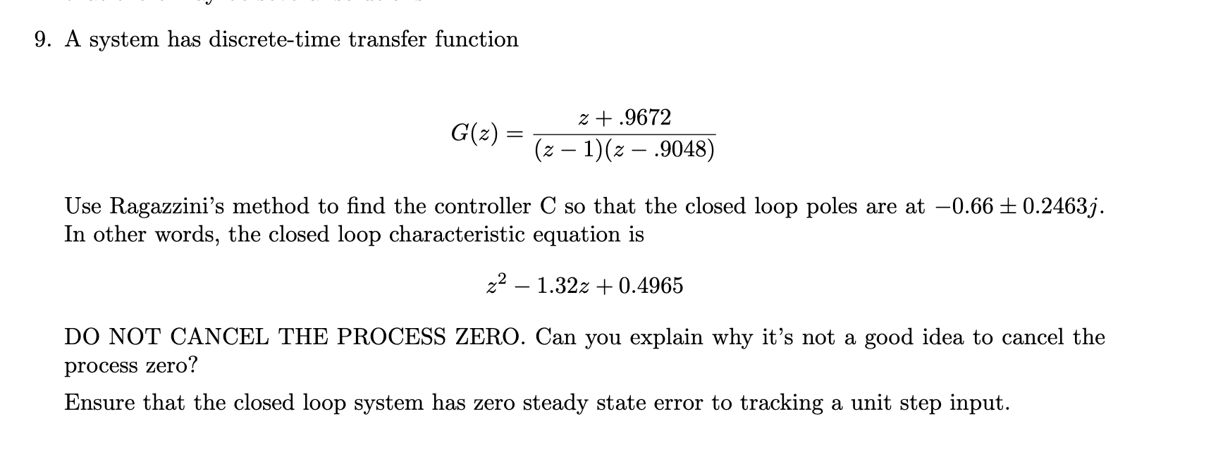 Solved 9. A system has discrete-time transfer function 2 | Chegg.com