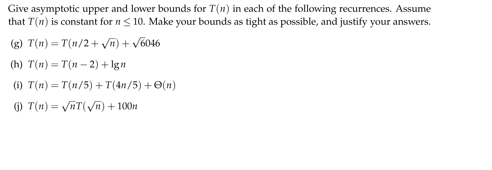 Solved Give asymptotic upper and lower bounds for T(n) in | Chegg.com