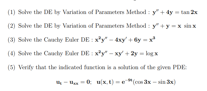 Solved (1) Solve the DE by Variation of Parameters Method: | Chegg.com