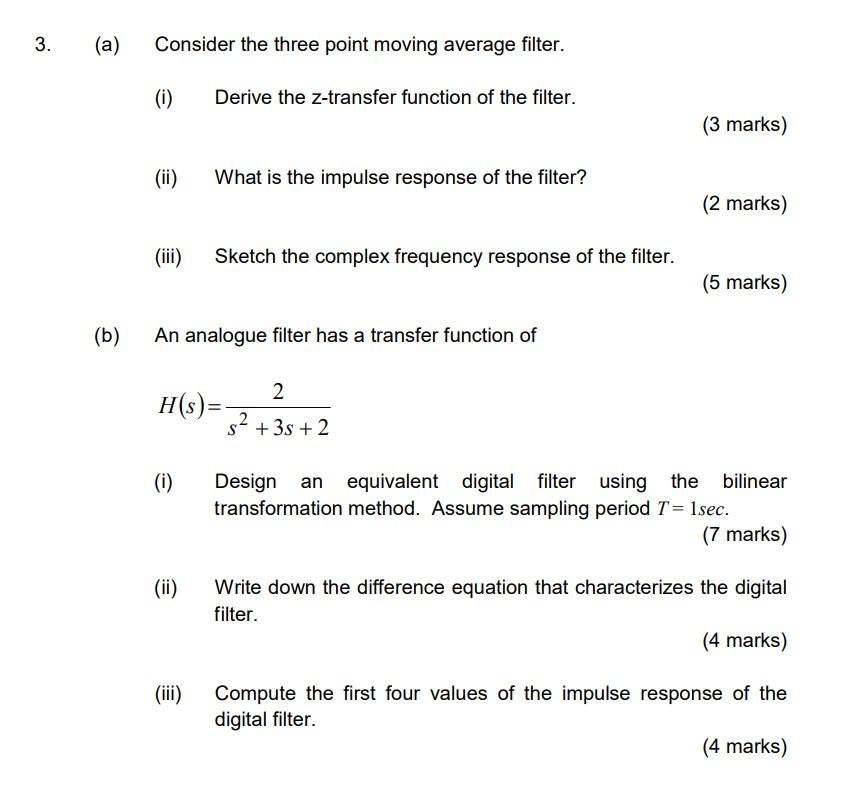 Solved (a) Consider the three point moving average filter. | Chegg.com