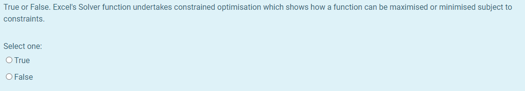 Solved True or False. Excel's Solver function undertakes | Chegg.com