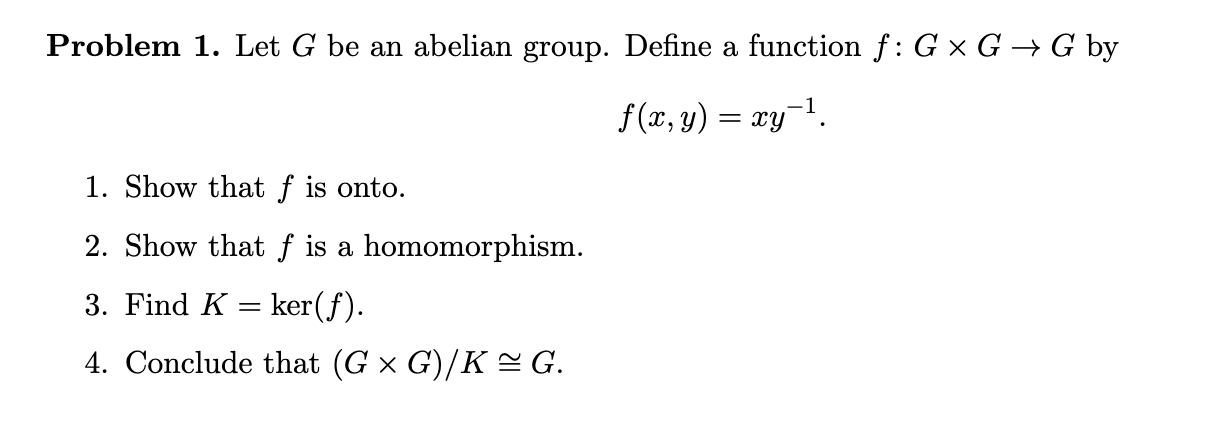 Solved Problem 1. Let G be an abelian group. Define a | Chegg.com