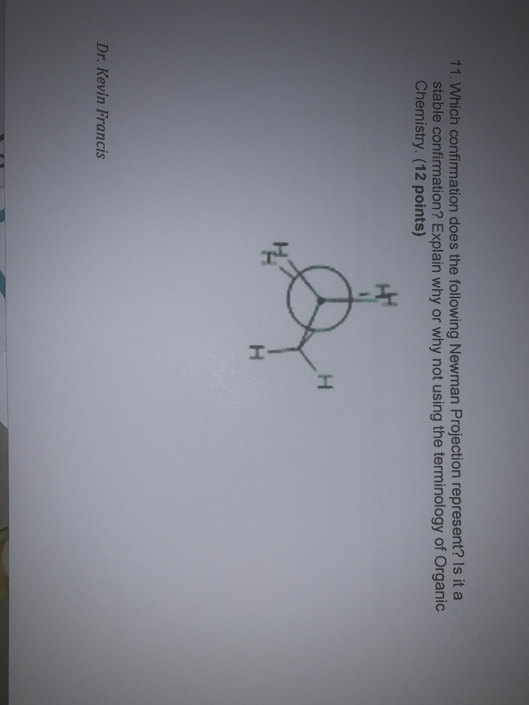 Solved 11. Which confirmation does the following Newman | Chegg.com