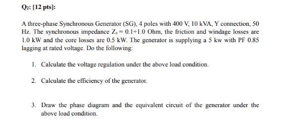 Solved Q2: (12 pts): A three-phase Synchronous Generator | Chegg.com