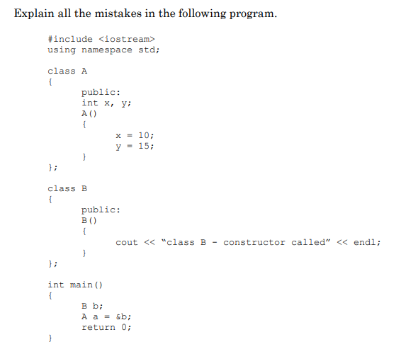 Solved xplain all the mistakes in the following program. | Chegg.com