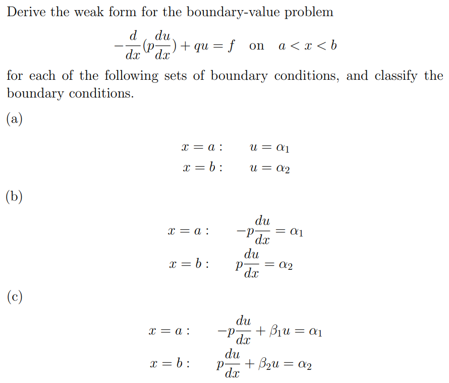 Solved Derive the weak form for the boundary-value problem d | Chegg.com