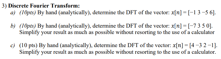 Solved 3) Discrete Fourier Transform: a) (10pts) By hand | Chegg.com