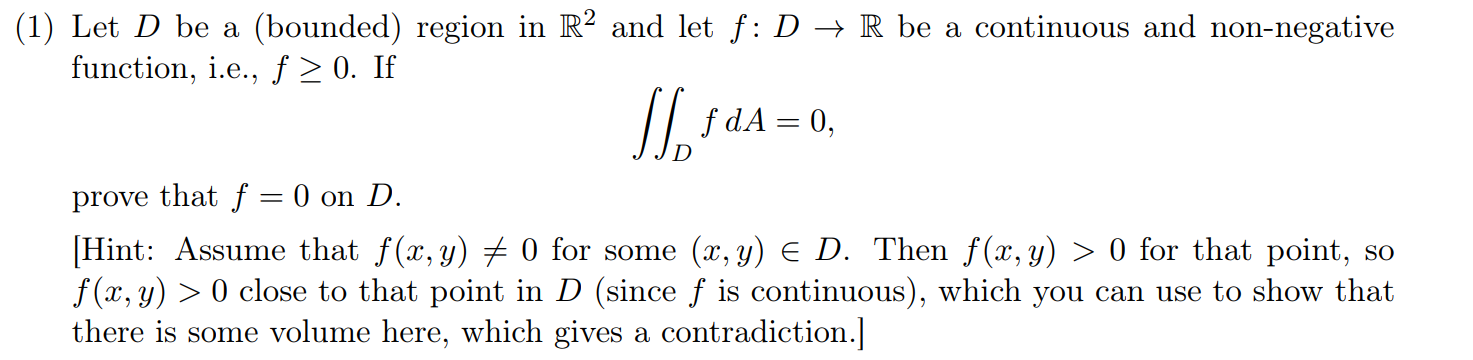 Solved 1) Let D be a (bounded) region in R2 and let f:D→R be | Chegg.com