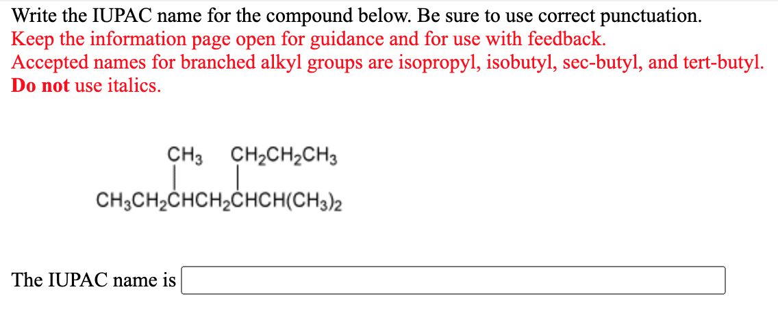 Solved Write the IUPAC name for the compound below. Be sure | Chegg.com