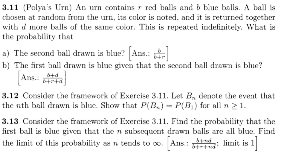 Solved 3.11 (Polya's Urn) An urn contains r red balls and b | Chegg.com