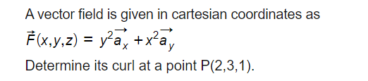 Solved A vector field is given in cartesian coordinates as | Chegg.com