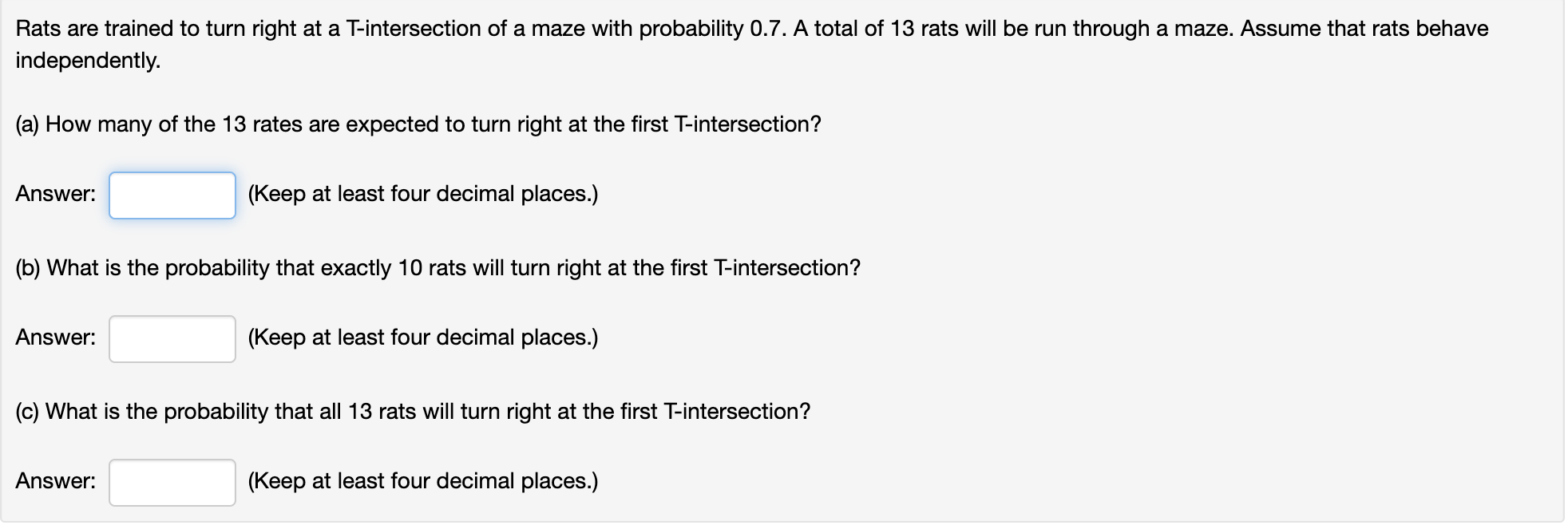Solved Rats are trained to turn right at a T-intersection of | Chegg.com