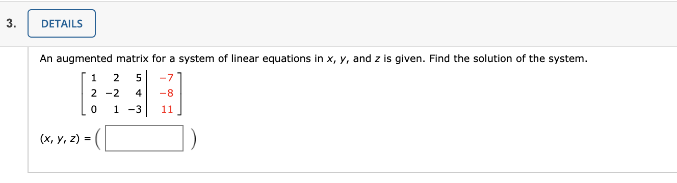 Solved 3. DETAILS An augmented matrix for a system of linear | Chegg.com
