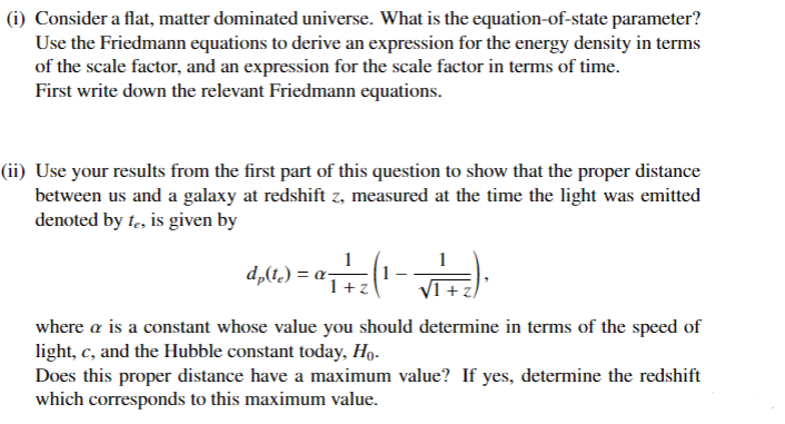 Solved I ﻿consider A Flat Matter Dominated Universe What