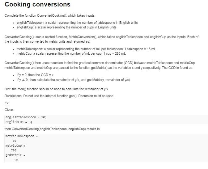 Solved Cooking conversions Complete the function | Chegg.com