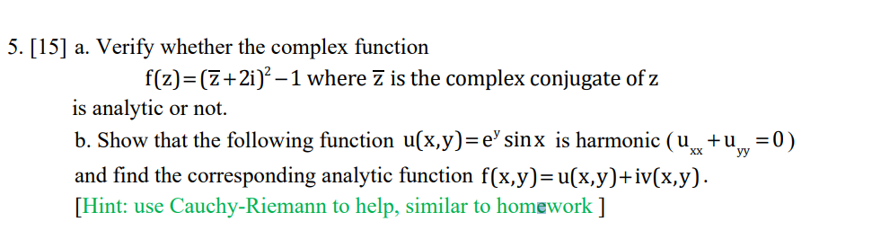 Solved Verify whether the complex function f(z)=(z +2i)^2 −1 | Chegg.com