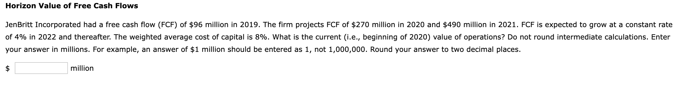Solved Horizon Value of Free Cash FlowsJenBritt Incorporated | Chegg.com