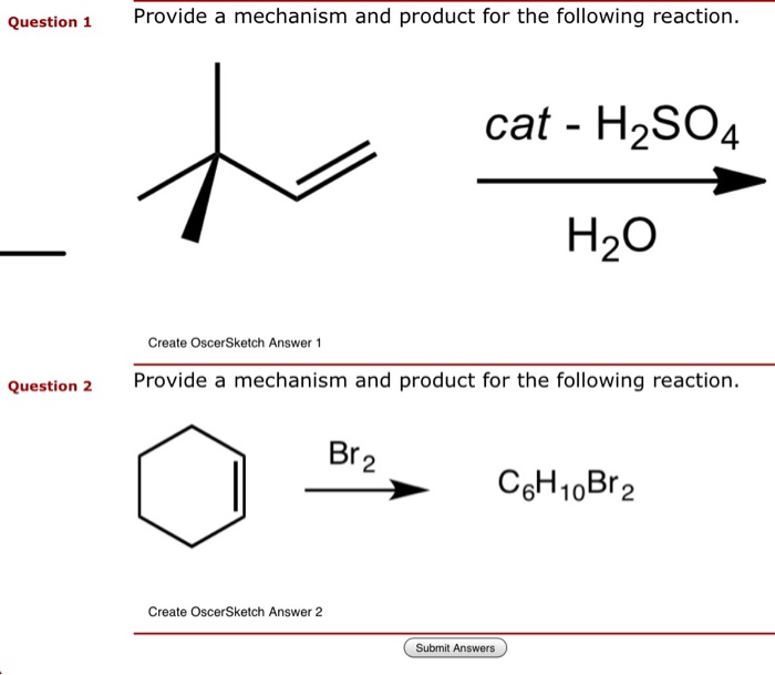Solved Question 1 Provide a mechanism and product for the | Chegg.com