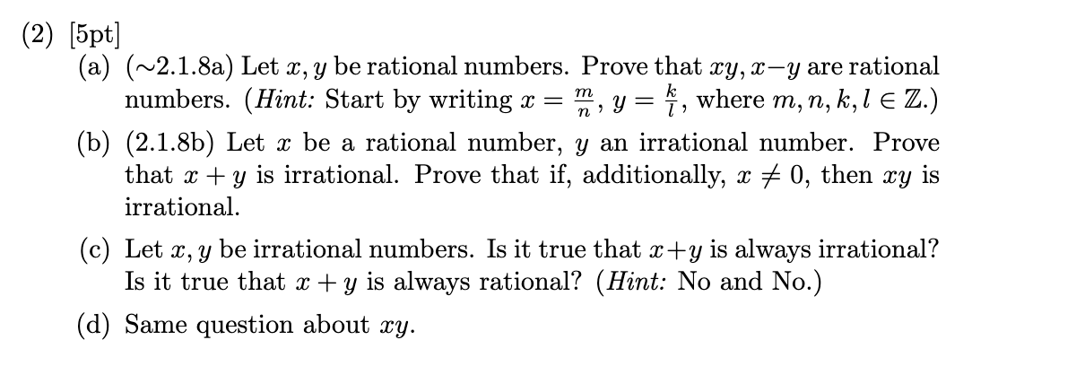 Solved (2) [5pt] (a) (∼2.1.8a) Let x,y be rational numbers. | Chegg.com