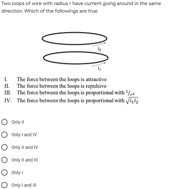 Solved Two loops of wire with radius r have current going | Chegg.com