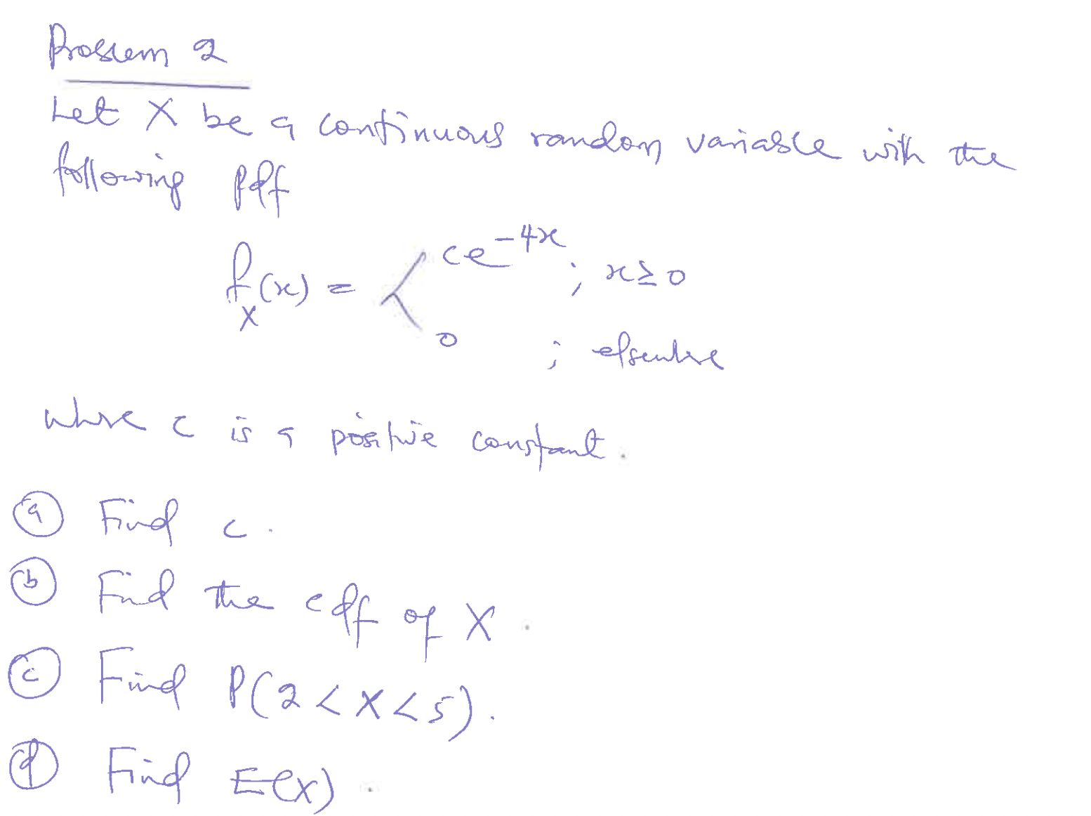 Solved by an EXPERT Prosum 2Let x be ﻿a confinuous randon variable with ...