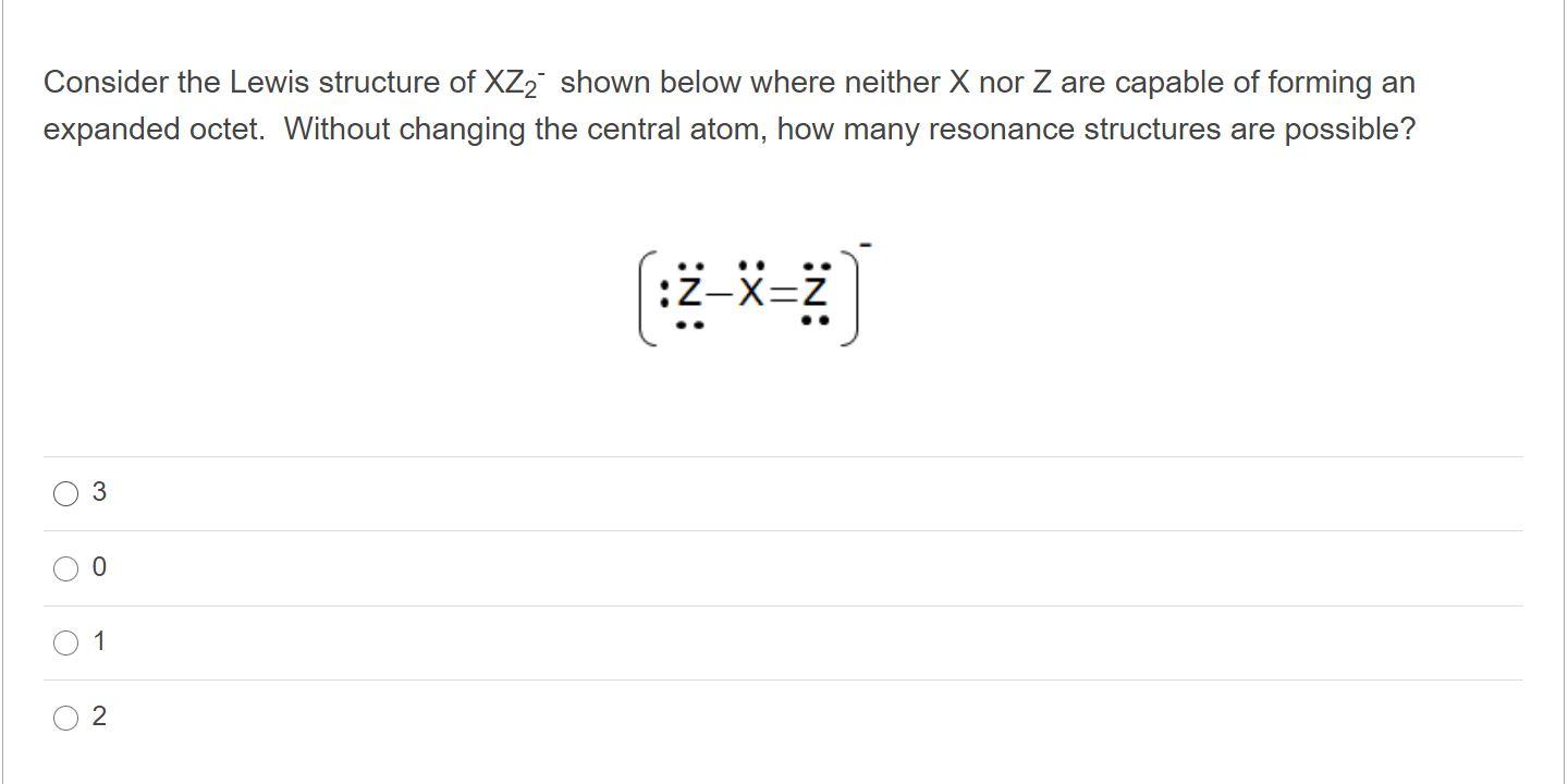 Solved Consider the Lewis structure of XZ2 shown below where | Chegg.com
