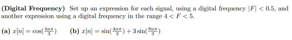 Solved (Digital Frequency) Set up an expression for each | Chegg.com