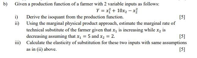 Solved Given a production function of a farmer with 2 | Chegg.com