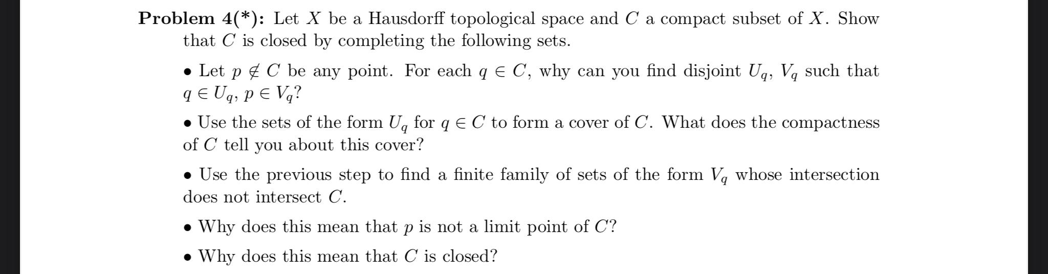 Solved Problem 4(∗) : Let X be a Hausdorff topological space | Chegg.com