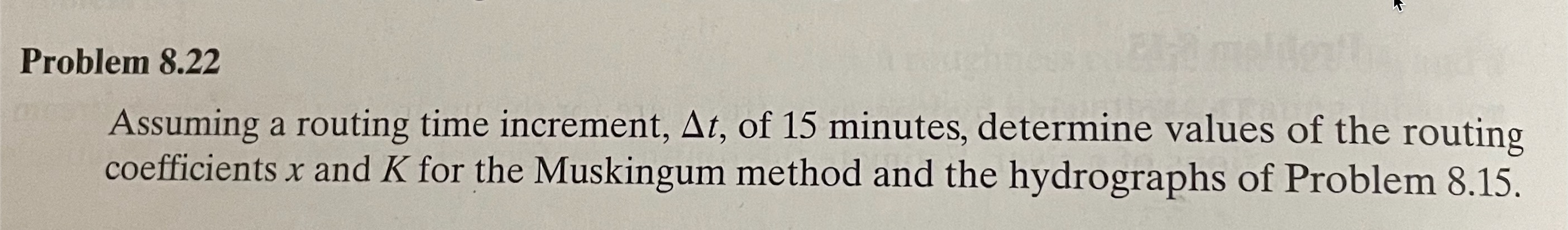 Solved Assuming a routing time increment, Δt, of 15 minutes, | Chegg.com