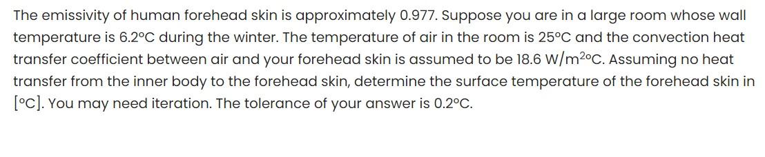 Solved The emissivity of human forehead skin is | Chegg.com