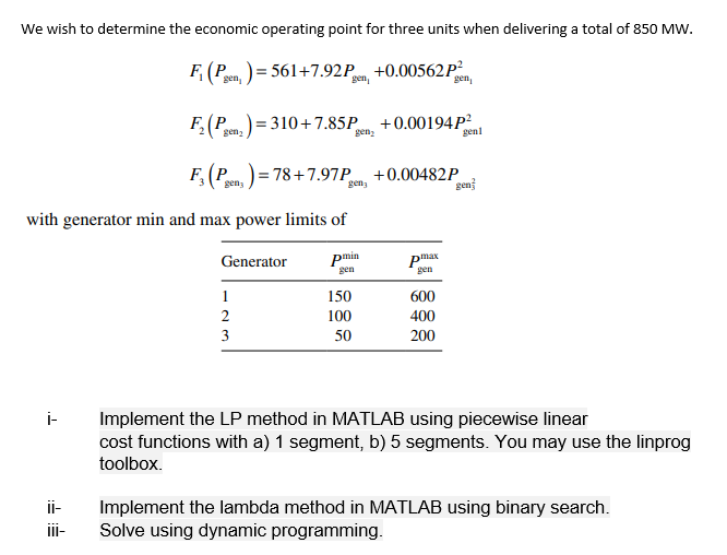 Solved We wish to determine the economic operating point for | Chegg.com