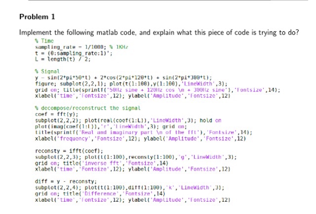 Solved Problem 1 Implement the following matlab code, and | Chegg.com