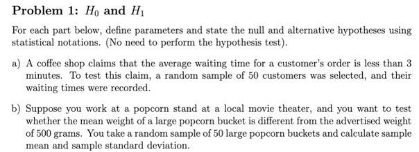 Solved Problem 1: H0 and H1 For each part below, define | Chegg.com
