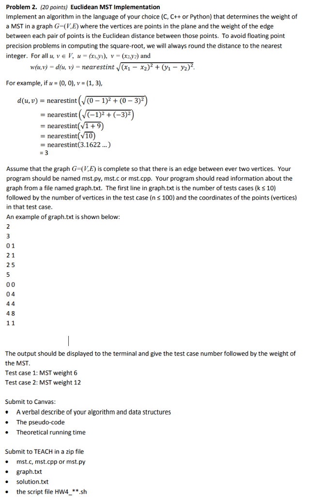 Solved Problem 2. (20 points) Euclidean MST Implementation | Chegg.com Solved Problem 2. (20 points) Euclidean MST Implementation | Chegg.com