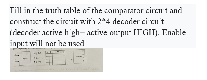 Solved Fill in the truth table of the comparator circuit and | Chegg.com