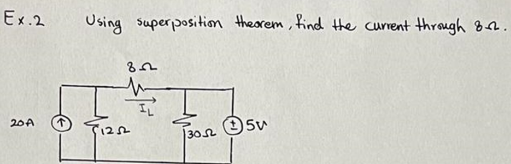 Solved Ex 2 ﻿using Superposition Theorem Find The Current