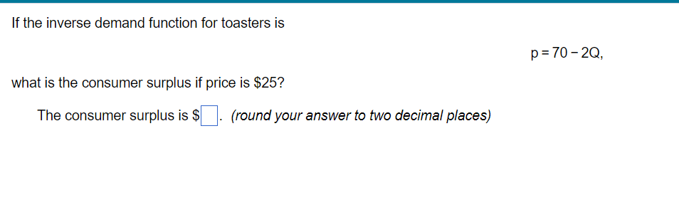 Solved If the inverse demand function for toasters is | Chegg.com