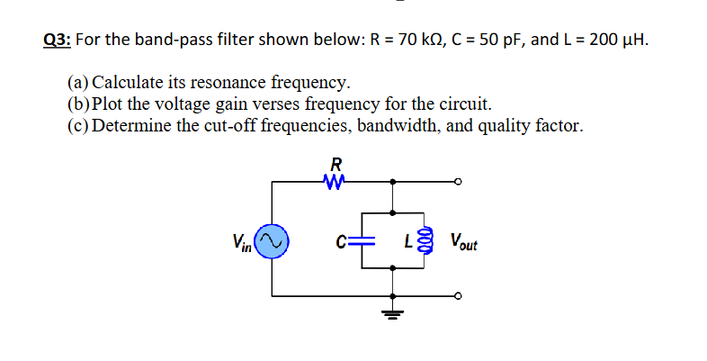 Q3: For the band-pass filter shown below: | Chegg.com
