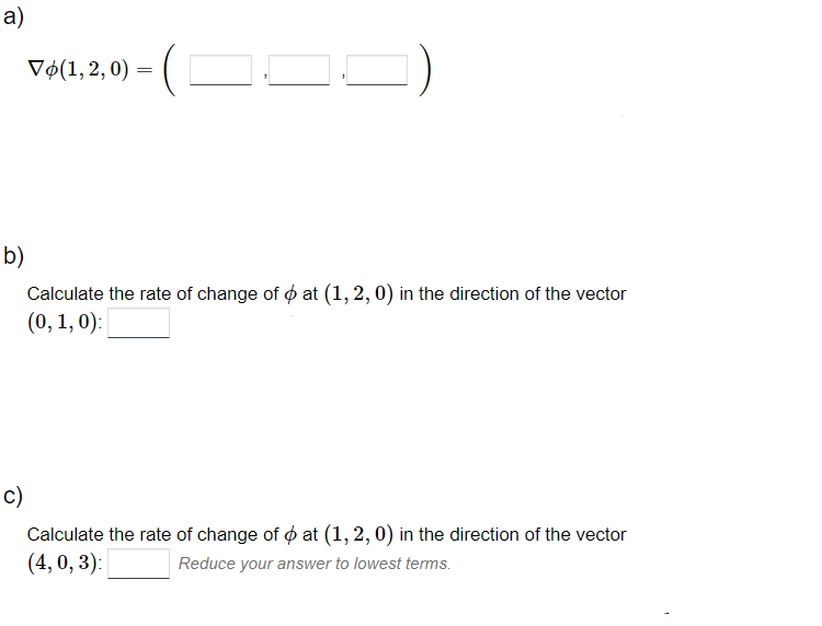 Solved Consider the scalar field ϕ(x,y,z)=x3y3e4yz. Answer | Chegg.com