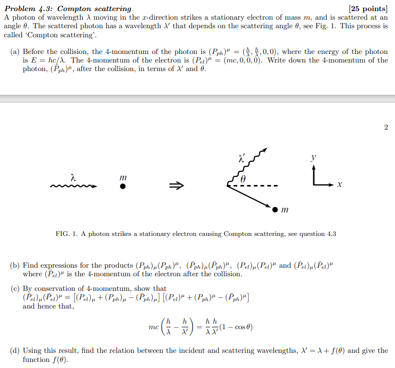 Solved Problem 4.3: Compton scattering [25 points] A photon | Chegg.com