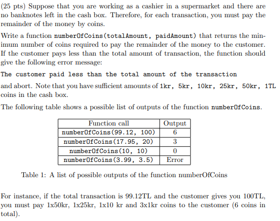 Solved (25 pts) Suppose that you are working as a cashier in | Chegg.com