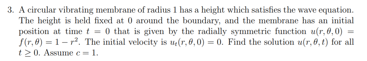 3. A circular vibrating membrane of radius 1 has a | Chegg.com