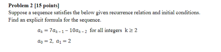 Solved Discrete structures: Suppose a sequence satisfies the | Chegg.com