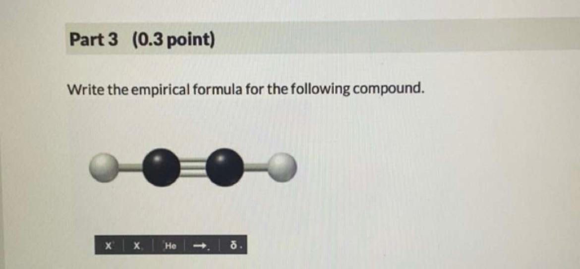 Solved Write the empirical formula for the following | Chegg.com
