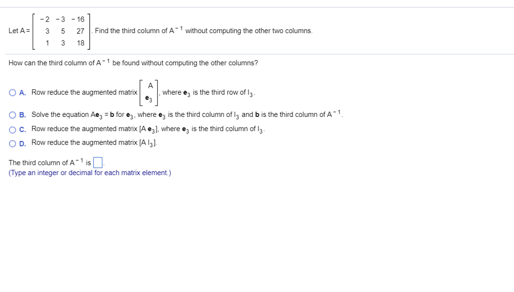 Solved -2 -3-16 LetA 3 5 27Find the third column of A- 1 | Chegg.com