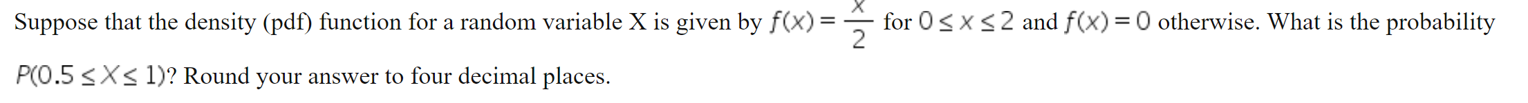 Solved Suppose that the density (pdf) function for a random | Chegg.com