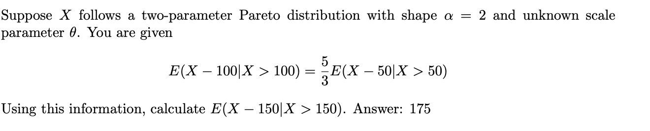 Solved Suppose X follows a two-parameter Pareto distribution | Chegg.com