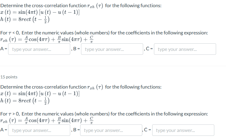 Determine the cross-correlation function rxh(τ) for | Chegg.com