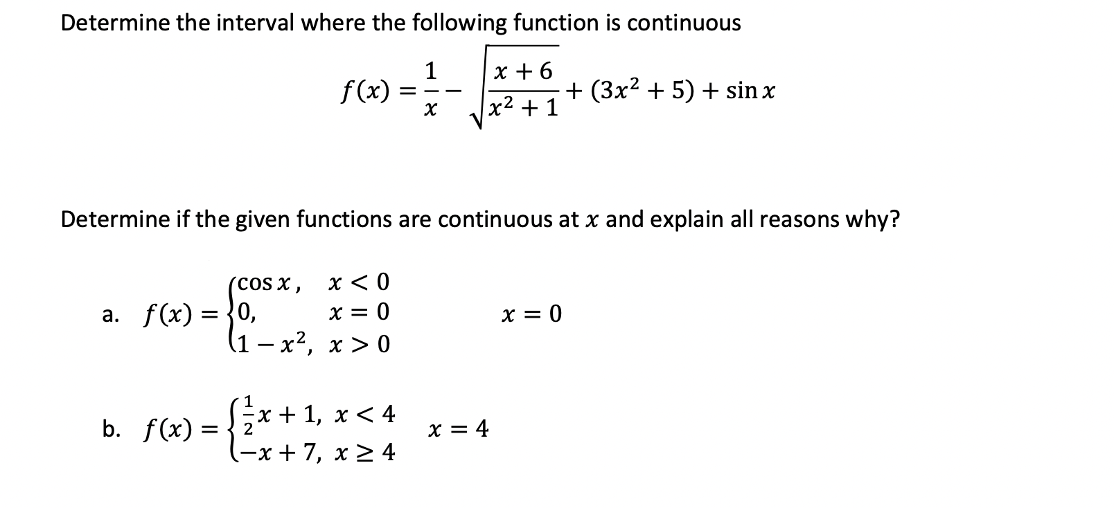 [Solved]: Determine the interval where the following funct